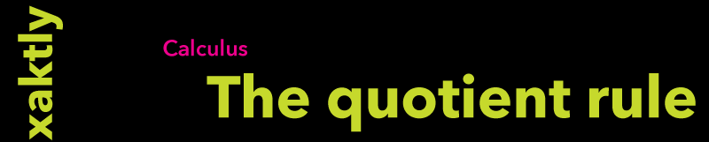 Quotient rule